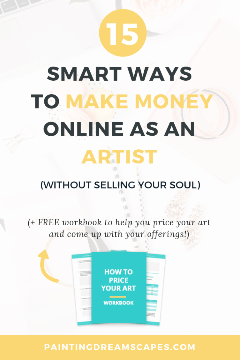 15 smart ways to make money as an artist – Painting Dreamscapes