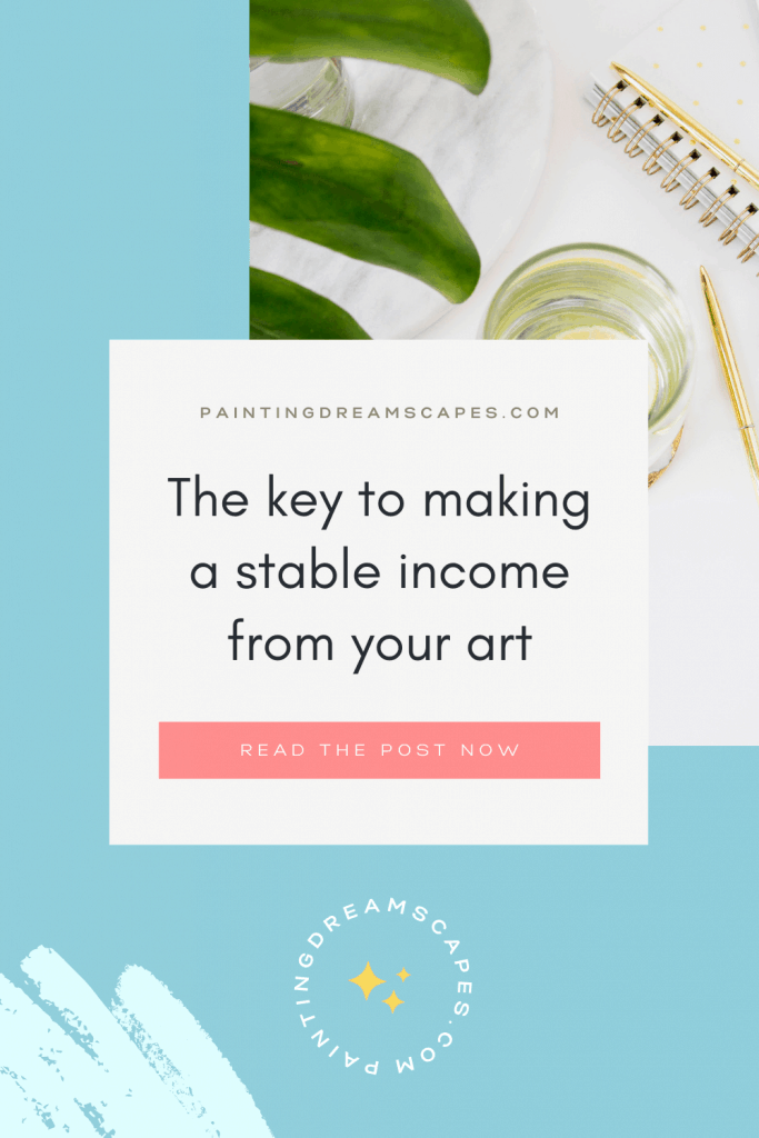 How to make a stable income from your art – Painting Dreamscapes